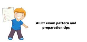 AILET exam pattern and preparation tips